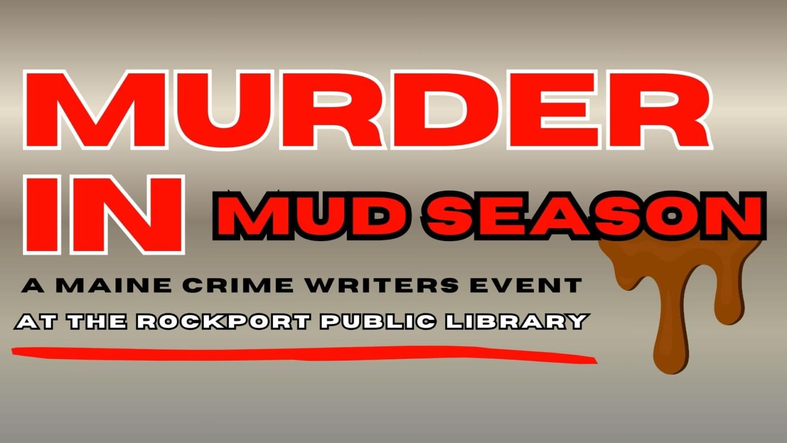 Murder in Mud Season: A Maine Crime Writers Event | Rockport Public Library